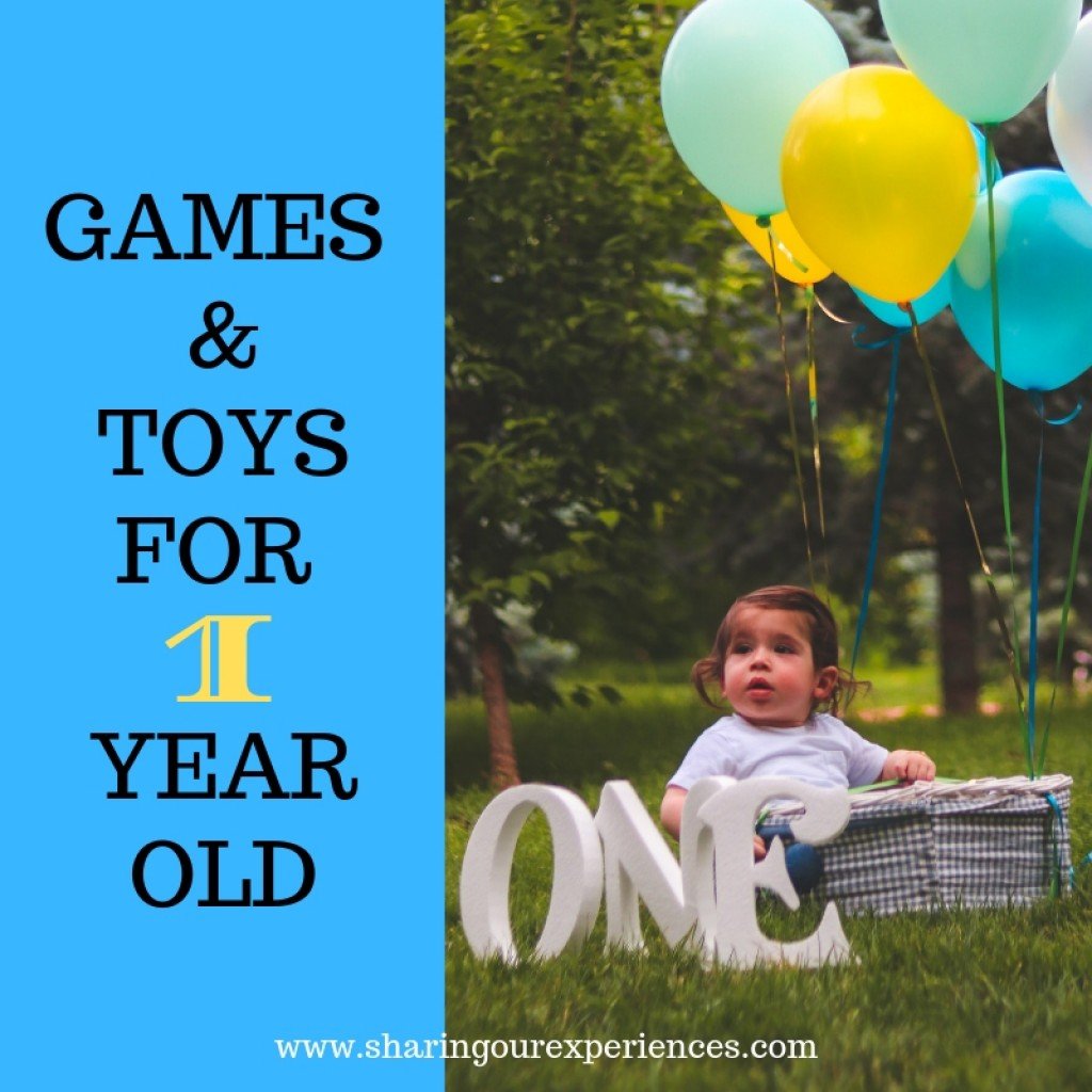 Games and toys for one year old kid - Sharing Our Experiences