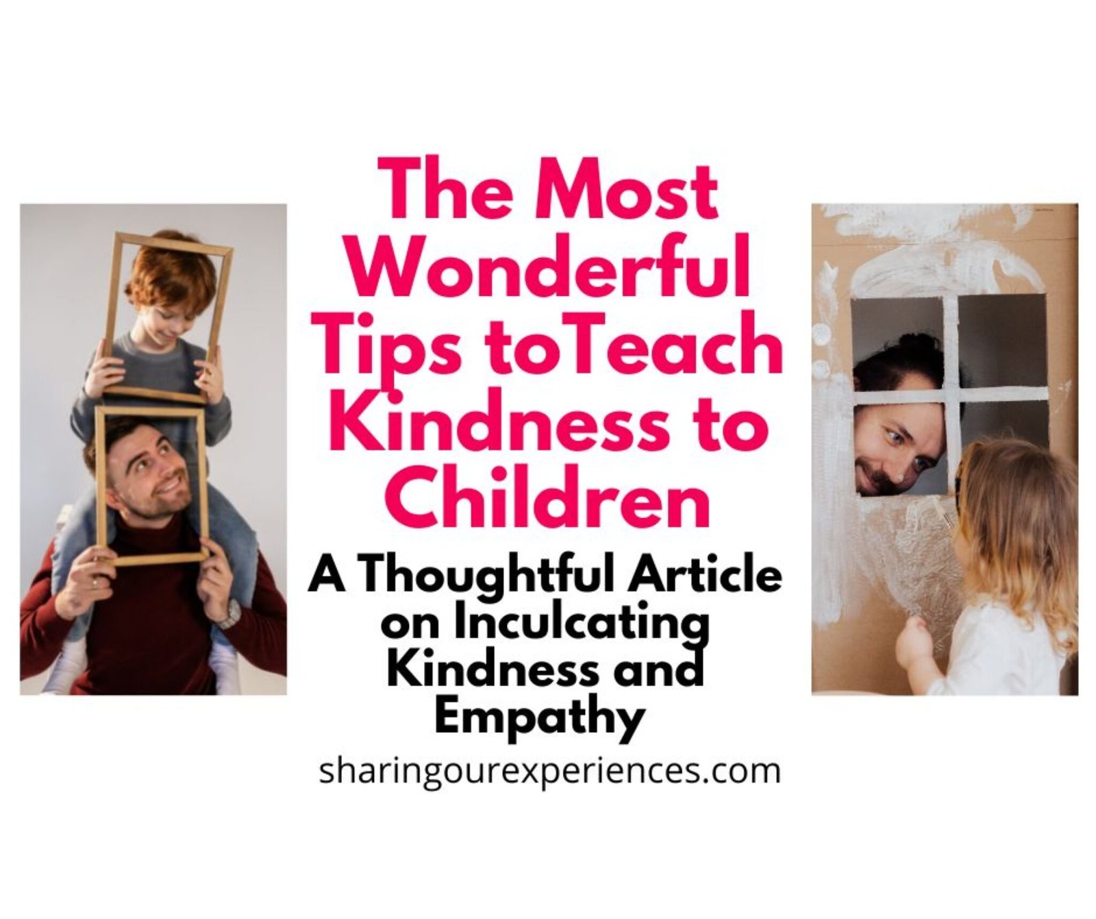 How to teach kindness to kids - Sharing Our Experiences