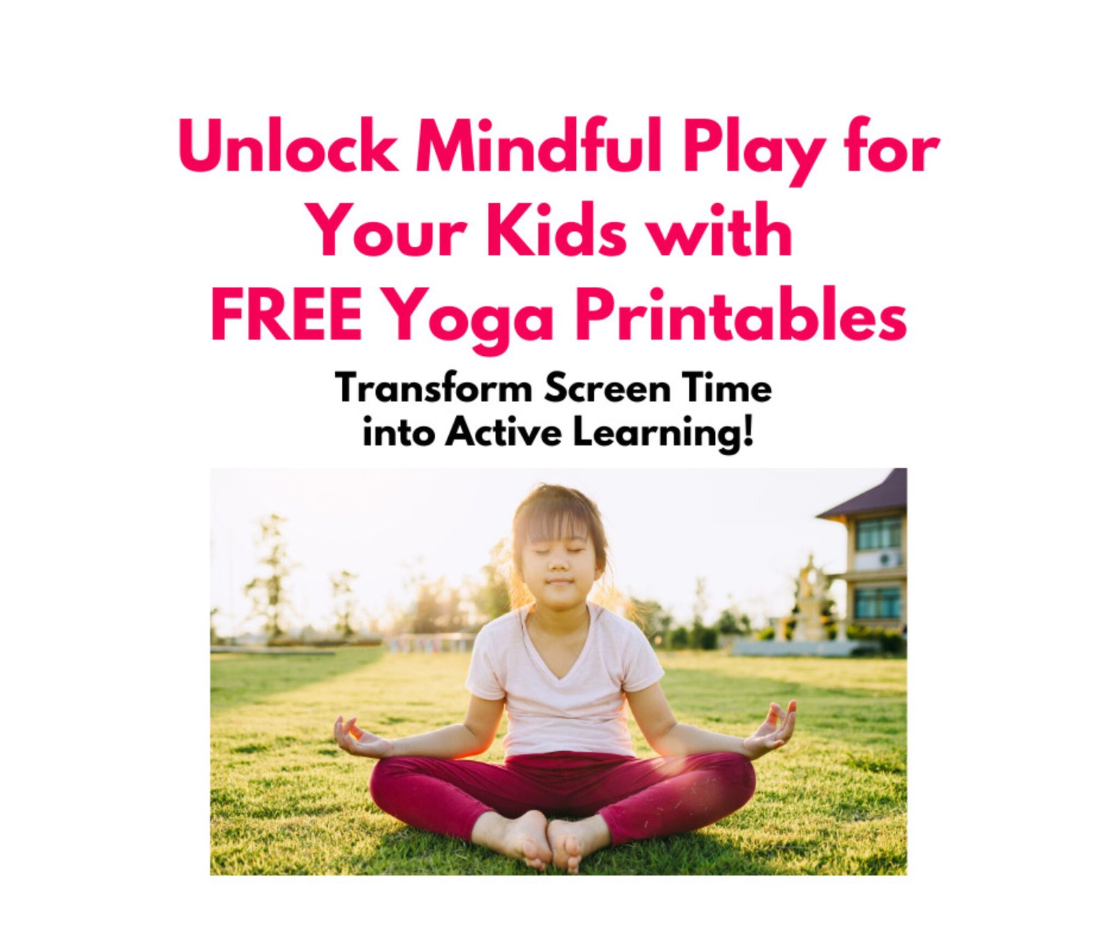 Unlock Mindful Play for Your Kids with FREE Yoga Printables: Transform ...
