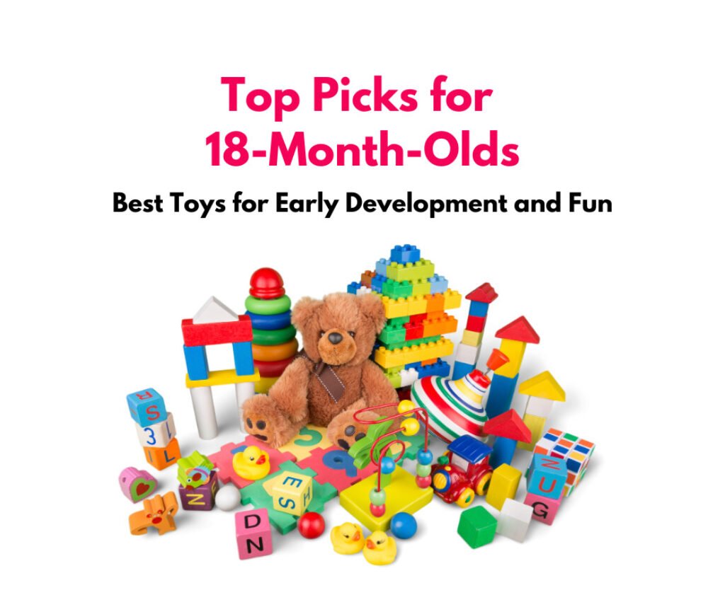 Top Picks for 18-Month-Olds: Best Toys for Early Development and Fun ...