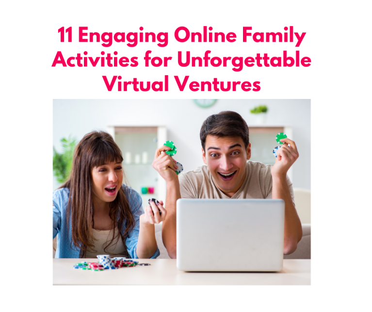 11 Engaging Online Family Activities for Unforgettable Virtual Ventures ...