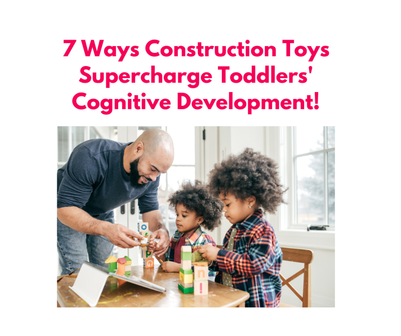 7 Ways Construction Toys Supercharge Toddlers' Cognitive Development ...
