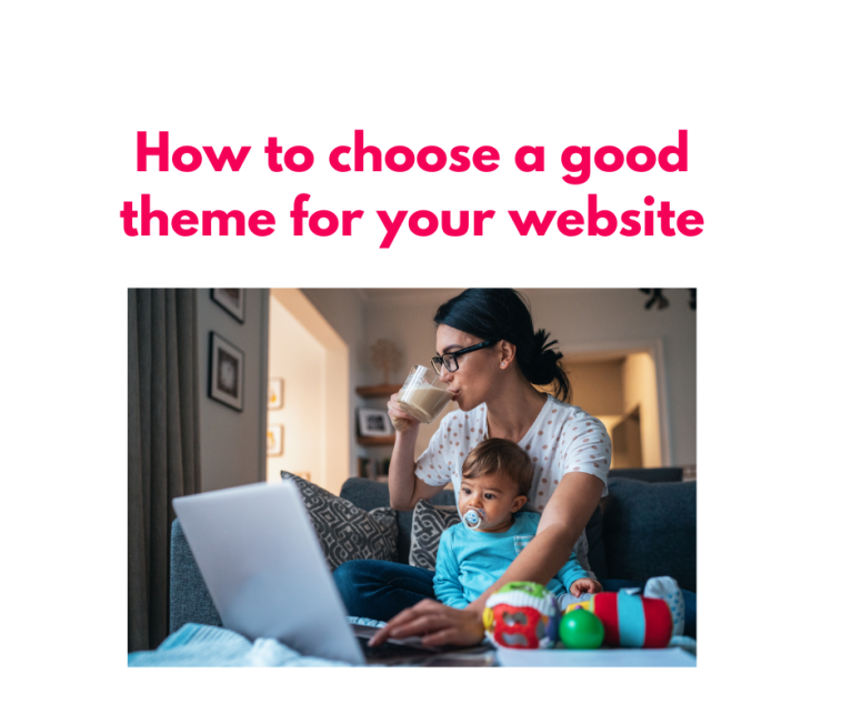 How to choose a good theme for your website - Sharing Our Experiences
